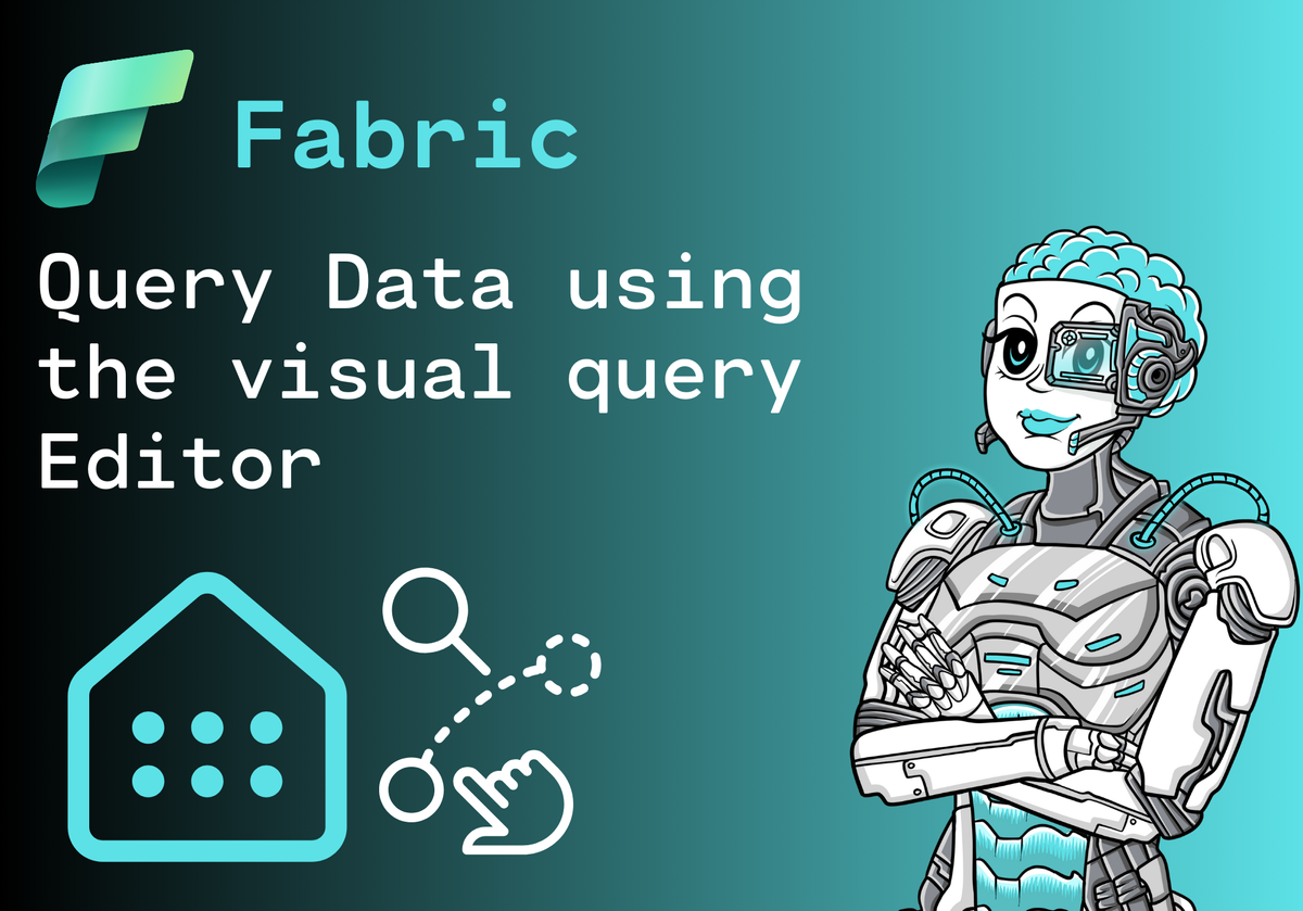 How To Query Data From A Fabric Warehouse With T Sql Using The Visual Query Editor