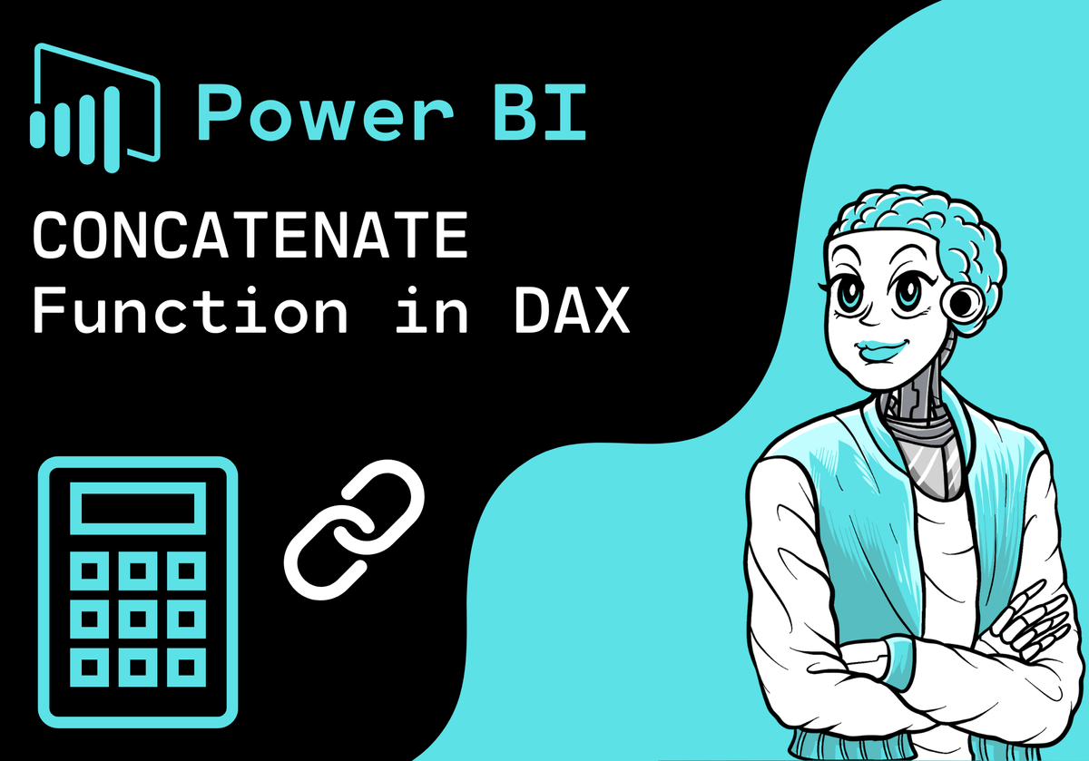 Power BI - CONCATENATE function in DAX Power BI - CONCATENATE function in DAX