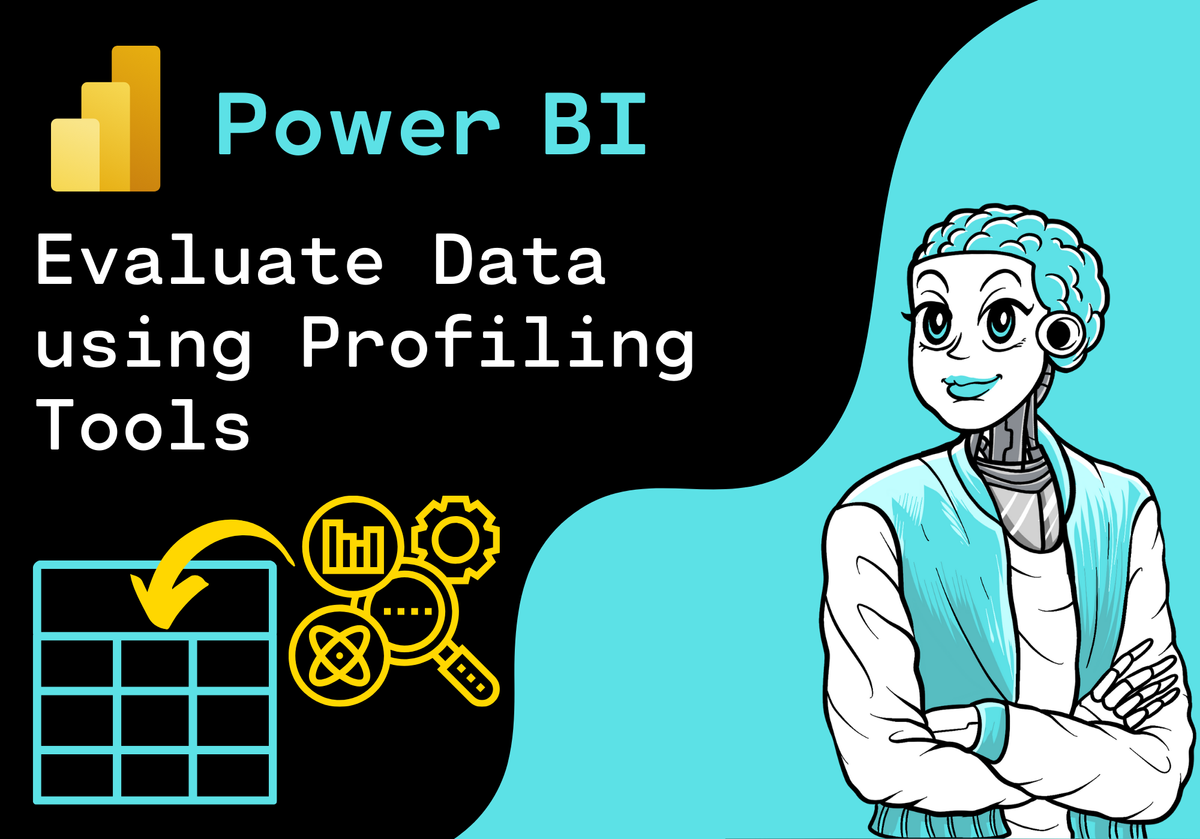 Power BI - Evaluate data, including data statistics and column properties using data profiling ...
