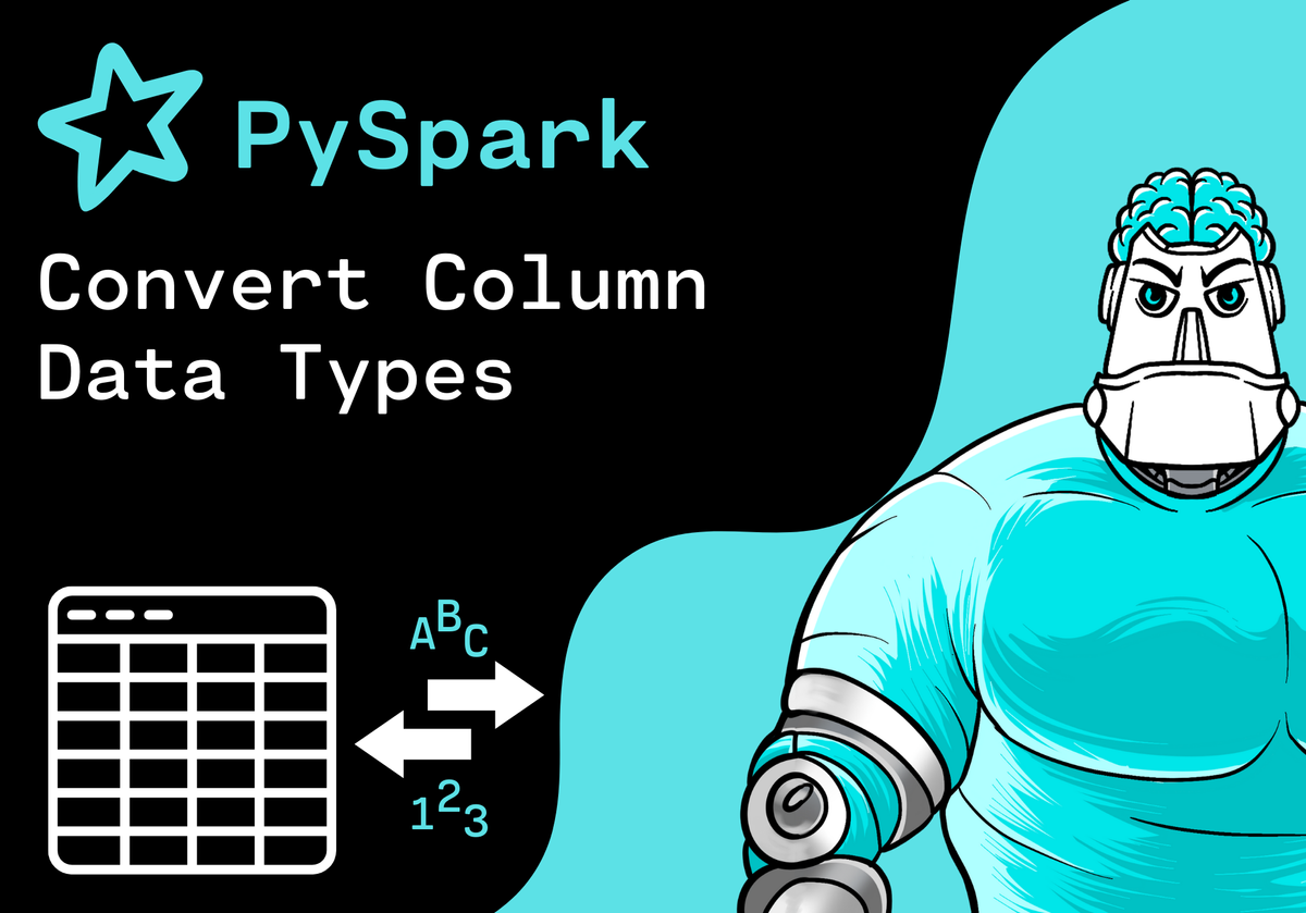 PySpark - Convert Column Data Types of a DataFrame