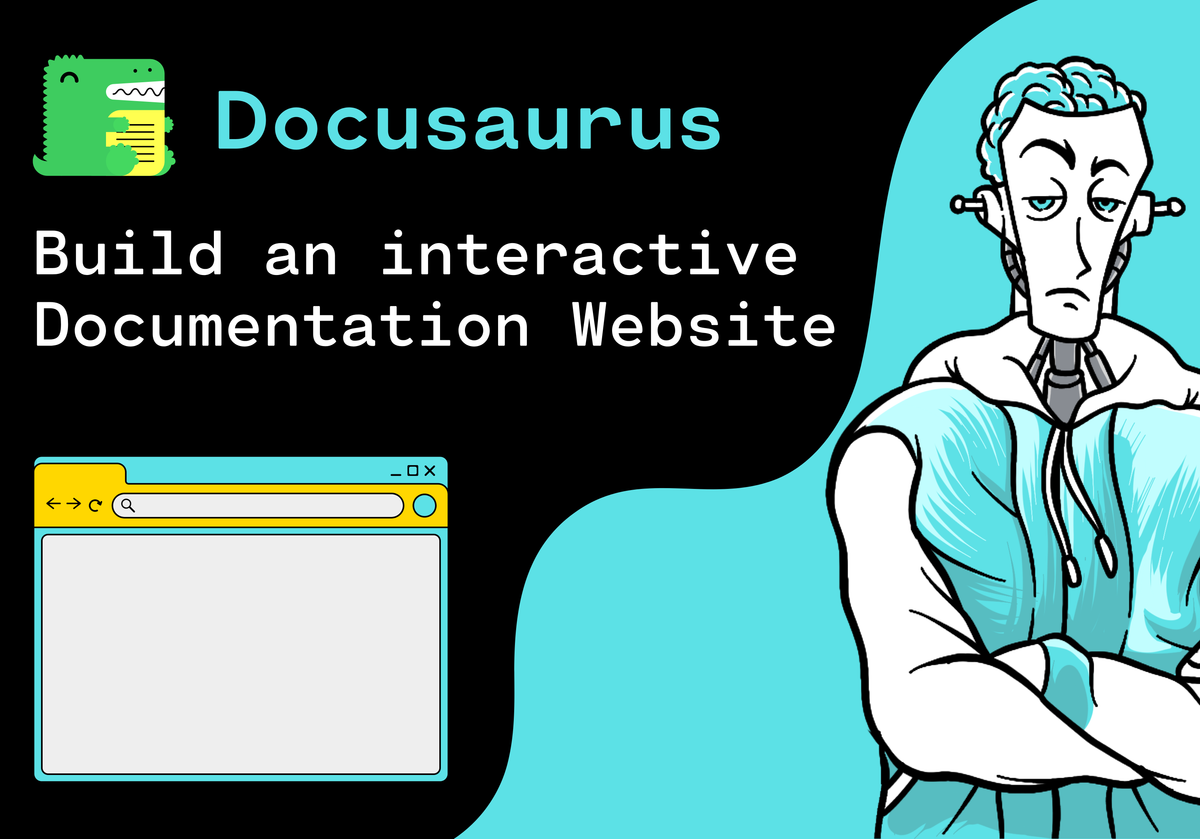 How to build an interactive Documentation Website with Docusaurus: A Step-by-Step Guide
