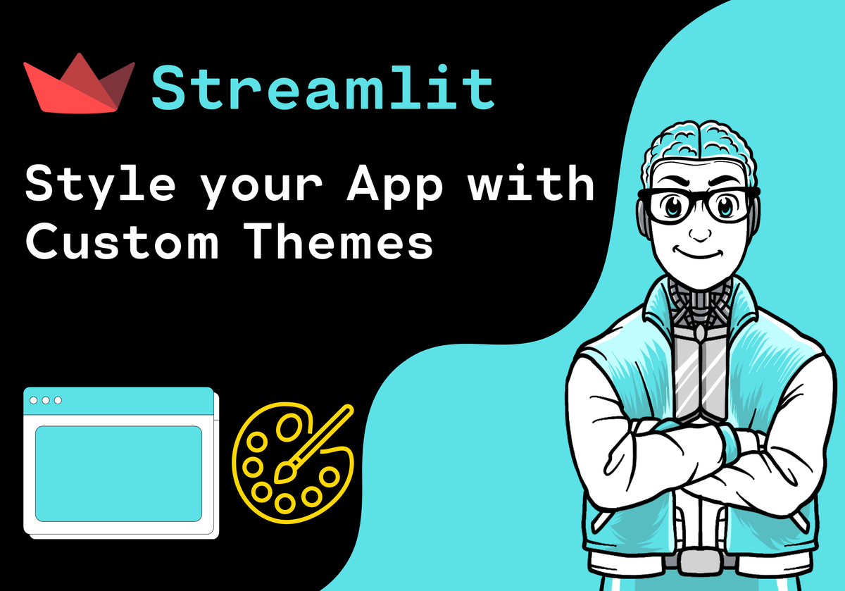 How to style your Streamlit App with Custom Themes